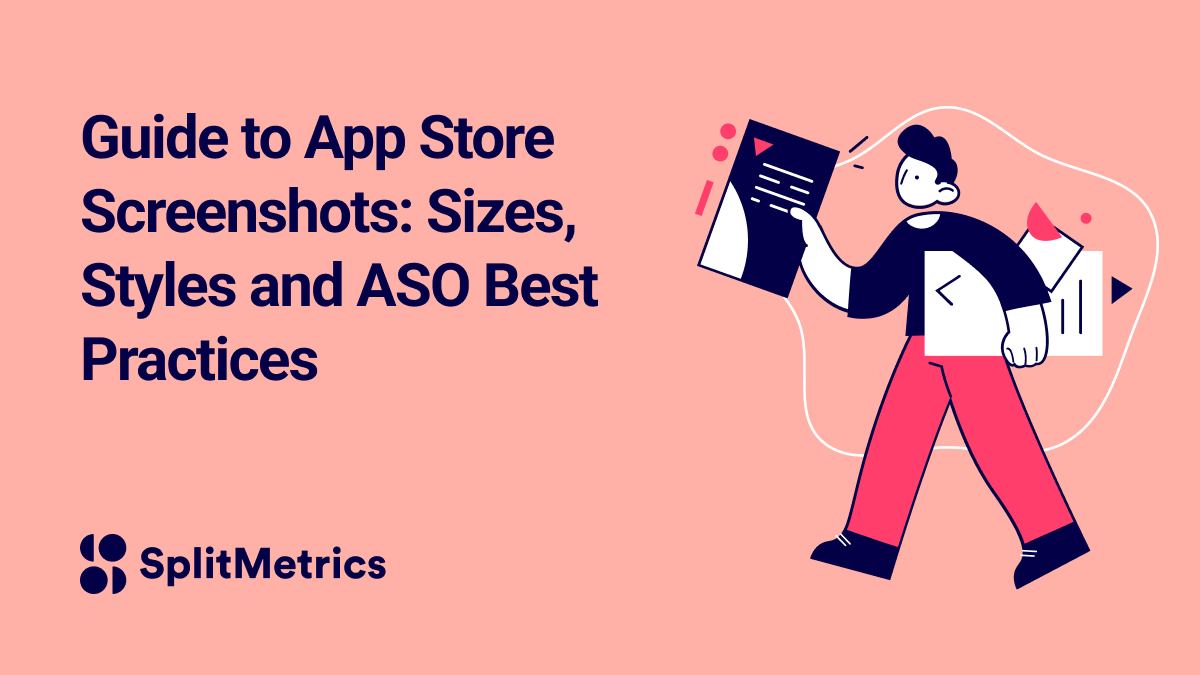 Apple App Store Screenshots: ASO Instructions from A to Z