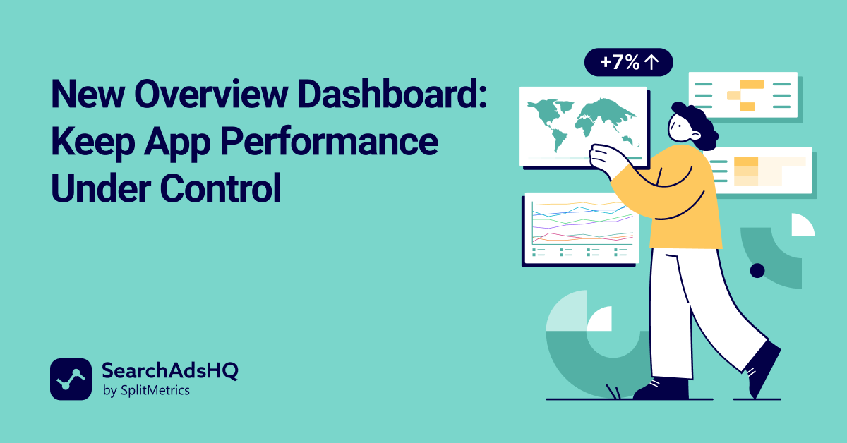 Overview Dashboard: Keep App Performance Under Control • SplitMetrics