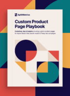 Apple Ads Custom Product Pages Setup Guide • SplitMetrics