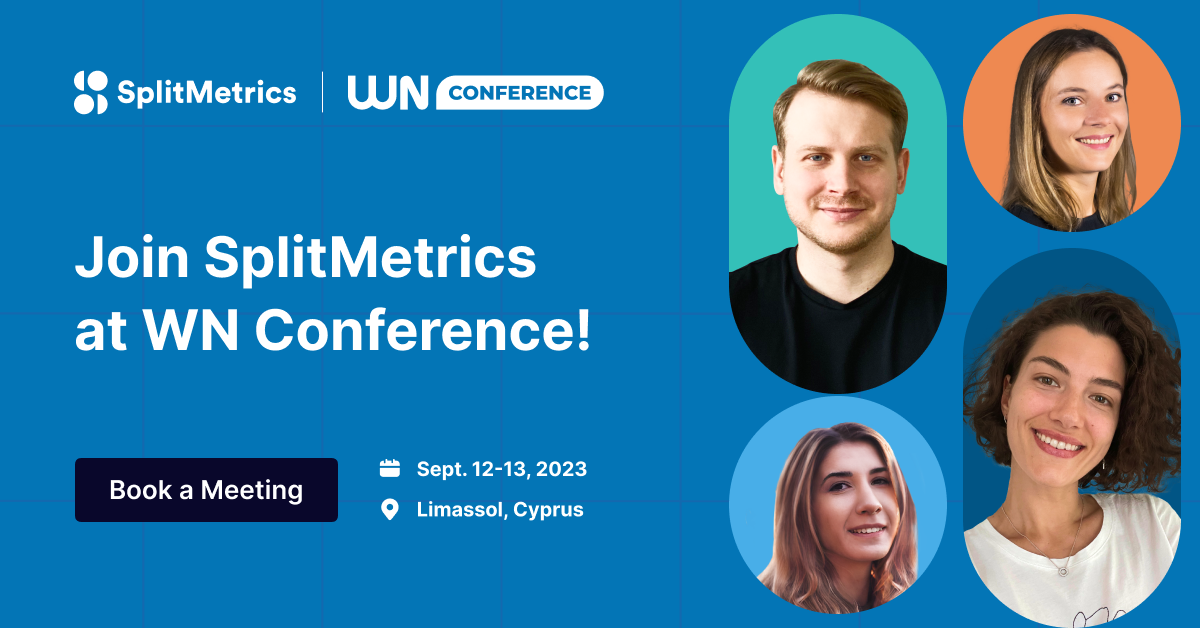 Join the SplitMetrics Team at WN Cyprus 2023