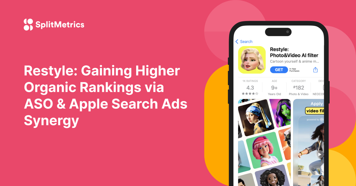 Restyle: Achieving Higher Organic Rankings through ASO and Apple Ads ...