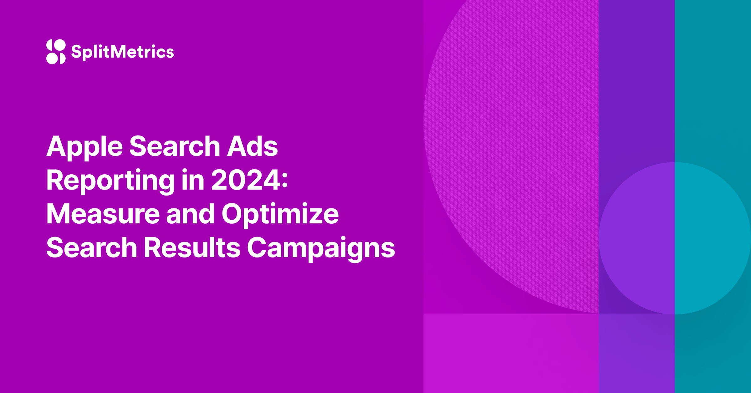 Apple Ads Reporting in 2024: Measure and Optimize Search Results ...