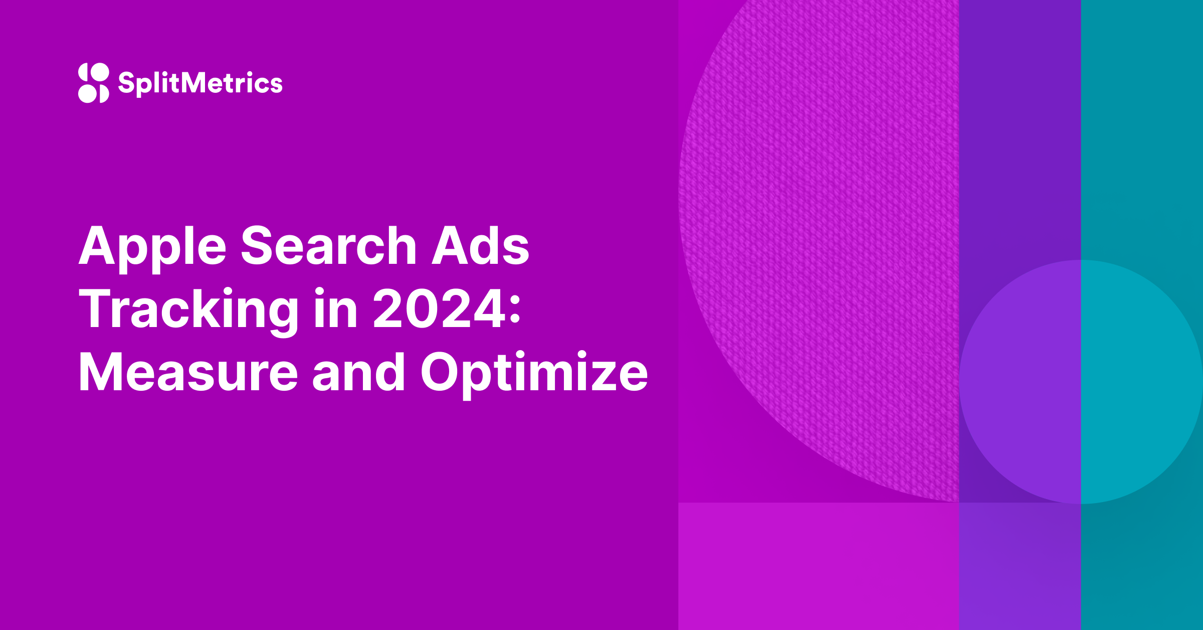 Apple Search Ads Reporting in 2024: Measure and Optimize Search Results ...