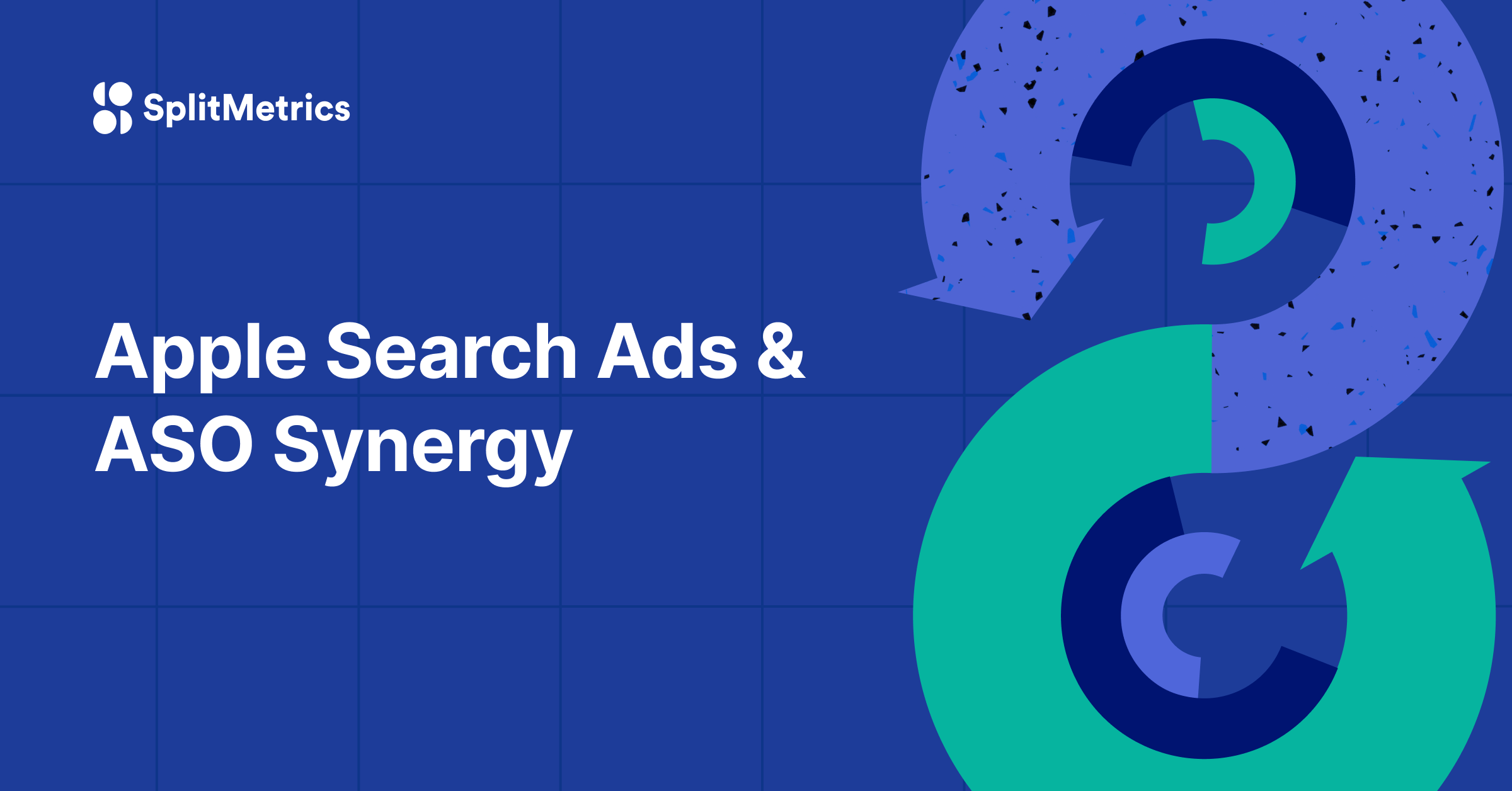 Nine Steps to a Perfect Synergy of App Store Optimization (ASO) & Apple Ads • SplitMetrics