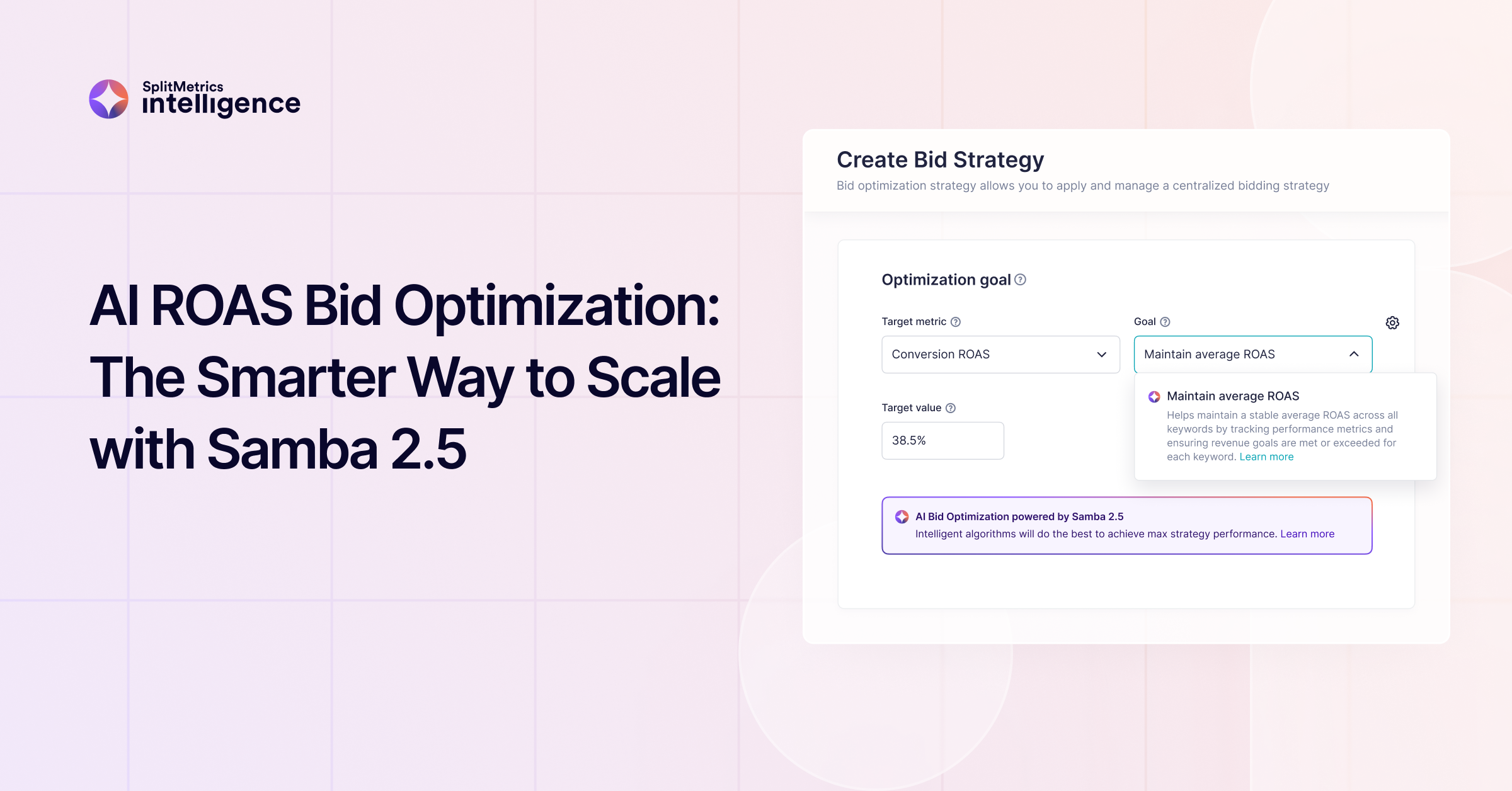 AI ROAS Bid Optimization: The Smarter Way to Scale with Samba 2.5 • SplitMetrics